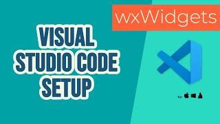 WxWidgets Visual Studio Code Setup For C And Cmake Doovi