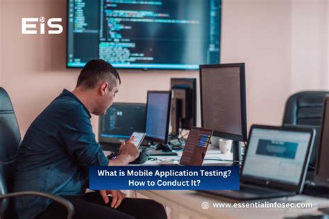 Essential Infosec Private Limited On Linkedin Mobile Application Testing And How To Conduct It