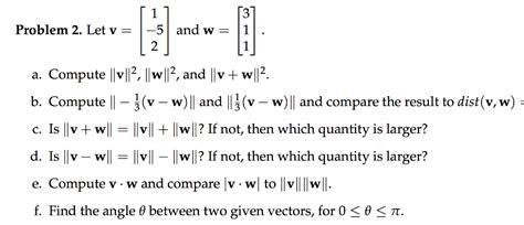 Solved Problem 2 Let V 5 And W 1 2 A Compute 2 Wl2 And Chegg Com