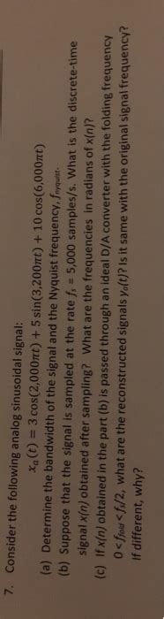 Solved 7 Consider The Following Analog Sinusoidal Signal