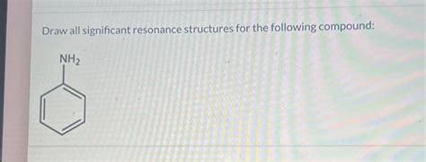 Solved Draw All Significant Resonance Structures For The