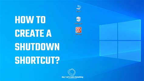 how to create a shutdown shortcut on windows by hey let s learn