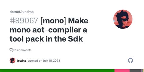 Mono Make Mono Aot Compiler A Tool Pack In The Sdk · Issue 89067 · Dotnetruntime · Github