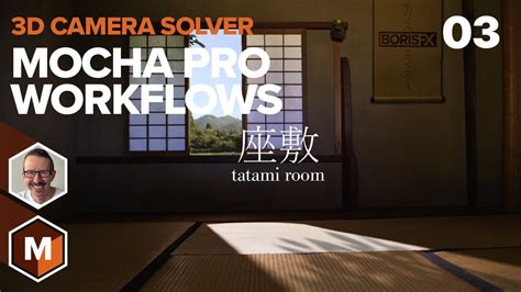 Mocha Pro 3D Camera Solver Workflow Part 03 Boris FX