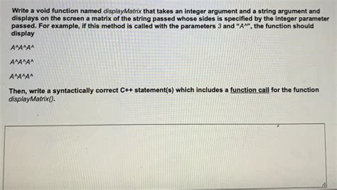 solved write a void function named displaymatrix that takes