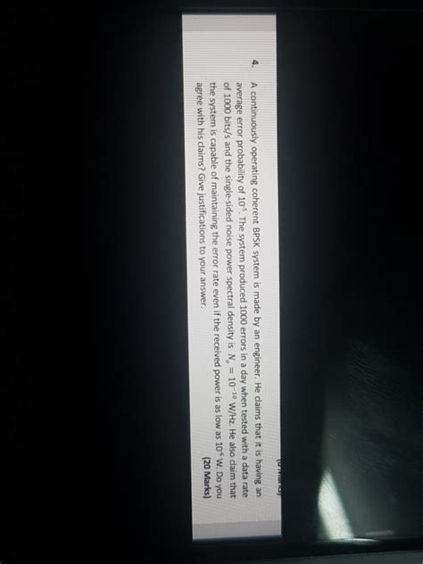 Solved A Continuously Operating Coherent Bpsk System Is Made