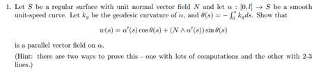 answered 1 let s be a regular surface with unit… bartleby