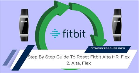 Step By Step Guide To Reset Fitbit Alta HR Flex Alta Flex Updated Fitness