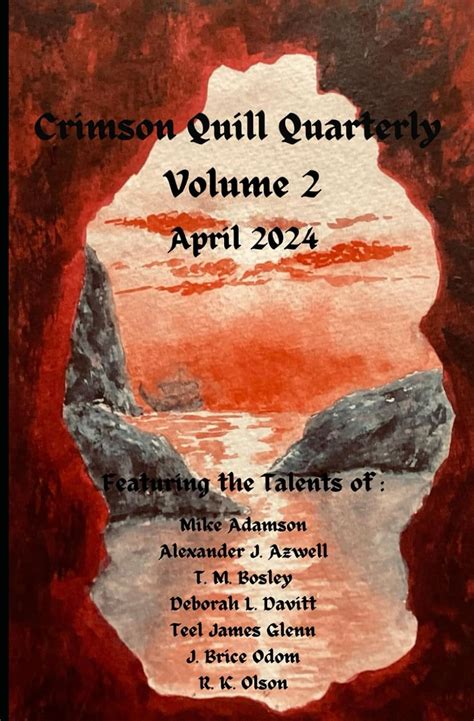 Crimson Quill Quarterly Volume Adamson Mike Azwell Alexander J Bosley T M Davitt