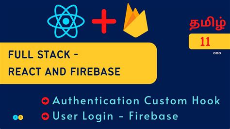 Custom Authentication Hook For Firebase Auth Sigin Method Tamil Full Stack React Firebase