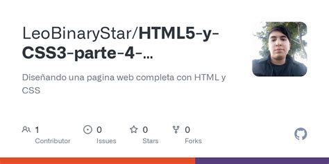 Github Leobinarystarhtml5 Y Css3 Parte 4 Avanzando En Css Diseñando Una Pagina Web Completa
