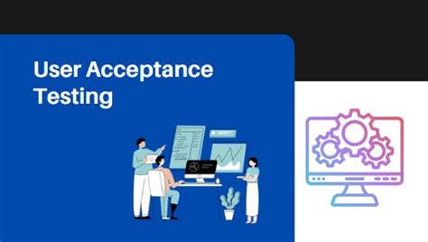 User Acceptance Testing Why Is It Important For Better Software Adoption