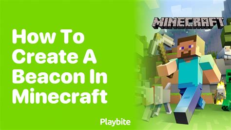 How To Create A Beacon In Minecraft Playbite