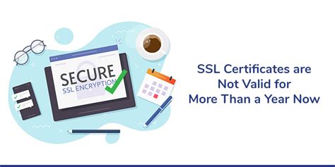 SSL Certificate Are Valid For A Year Only 2 Year SSL Certficate Not Valid