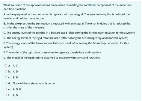 Solved What Are Some Of The Approximations Made When