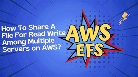 How To Have A Common Storage Among Ec2 On Aws Elastic File Share In Aws Whats The Use Of