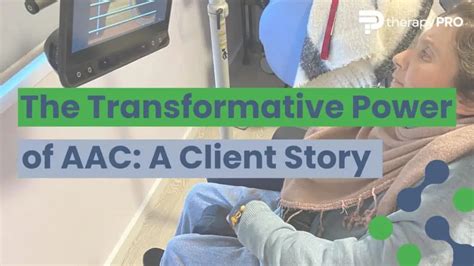 Transformative Power Of Augmentative Alternative Communication A Journey With Maree Therapy Pro