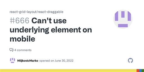 Cant Use Underlying Element On Mobile · Issue 666 · React Grid Layoutreact Draggable · Github