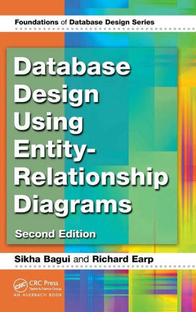 Database Design Using Entity Relationship Diagrams Edition 2 By Sikha