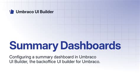 Summary Dashboards Umbraco Ui Builder