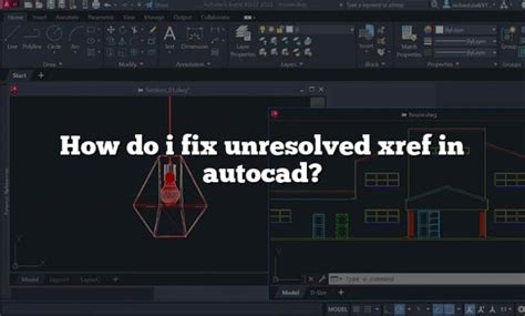 How Do I Fix Unresolved Xref In Autocad