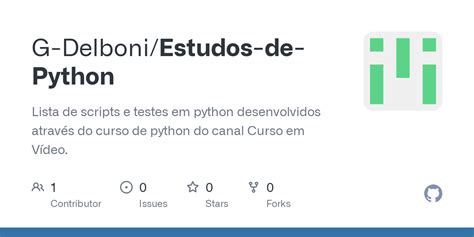 GitHub G Delboni Estudos de Python Lista de scripts e testes em python desenvolvidos através