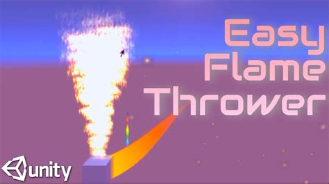 Simple Flamethrower Particle System Unity YouTube