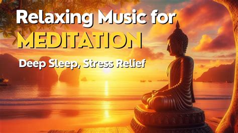 Meditation Music To Relax Mind Body Relaxing Music For Stress Relief