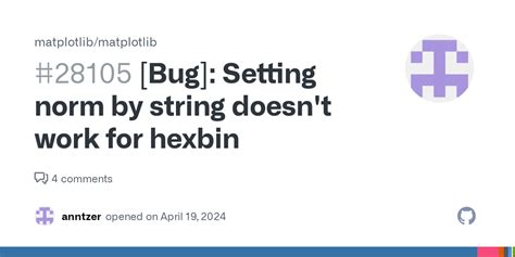 Bug Setting Norm By String Doesnt Work For Hexbin · Issue 28105 · Matplotlibmatplotlib