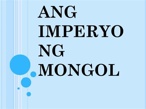 Ang Imperyong Mongol Ppt