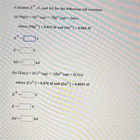 Solved Calculate E0 E and ΔG for the following cell Chegg com