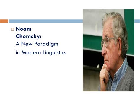 Ppt Historical Linguistics 2 Noam Chomsky Powerpoint Presentation Free Download Id1855108