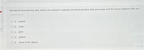 Solved During The Final Staining Step Before The Safranin