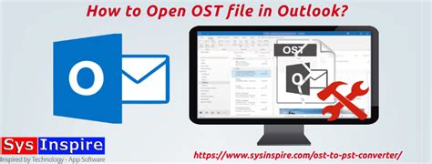 How To Open OST File In Outlook