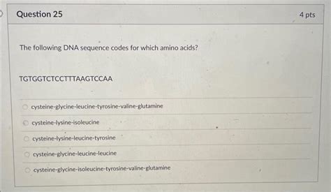 Solved The Following Dna Sequence Codes For Which Amino