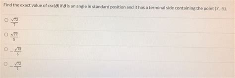 Solved Find The Exact Value Of Csc If Is An Angle In Chegg Com