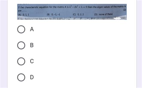 If The Characteristic Equation For The Matrix A Is λ3−2λ2 λ 0 Then The Ei