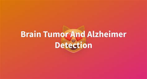 Apppy · Arthurpendragonbrain Tumor And Alzheimers Disease Detection At Main