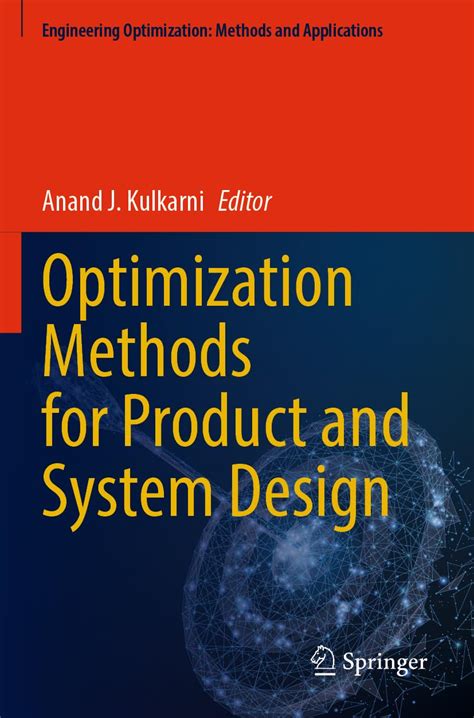 Optimization Methods For Product And System Design Engineering