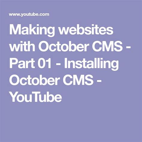 Making Websites With October Cms Part 01 Installing October Cms Youtube Website