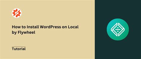 How To Install Wordpress On Local By Flywheel