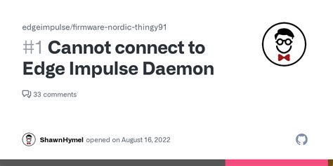 Cannot Connect To Edge Impulse Daemon · Issue 1 · Edgeimpulsefirmware Nordic Thingy91 · Github