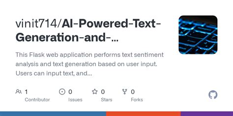 Github Vinit714ai Powered Text Generation And Sentiment Analysis Dashboard This Flask Web
