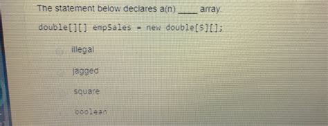 Solved The Statement Below Declares An Array Double