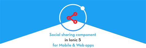 Social Sharing Component In Ionic 5 Mobile Web Apps