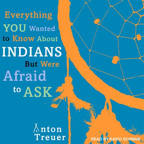 Everything You Wanted To Know About Indians But Were Afraid To Ask Audiobook Written By Anton