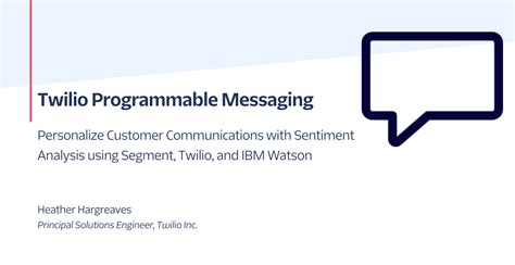 Personalized Customer Communications Using Sentiment Analysis Twilio