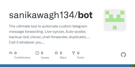 Github Sanikawagh134bot The Ultimate Tool To Automate Custom
