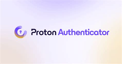Proton Announces Its 2fa Totp Authenticator App Tech Outpost Norton Community