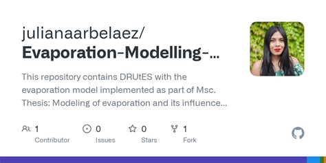 Github Julianaarbelaez Evaporation Modelling 2020 This Repository Contains Drutes With The